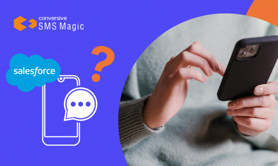 Why SMS Magic Is The Best SMS Solution On Salesforce AppExchange
